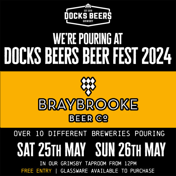 DOCKS BEER FEST 2024 – Braybrooke Beer